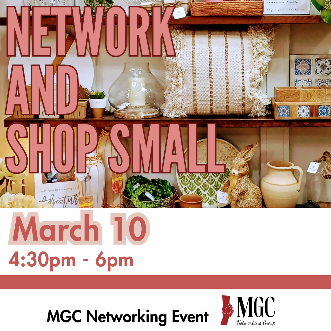 MGC Networking Event: Network and Shop Small
